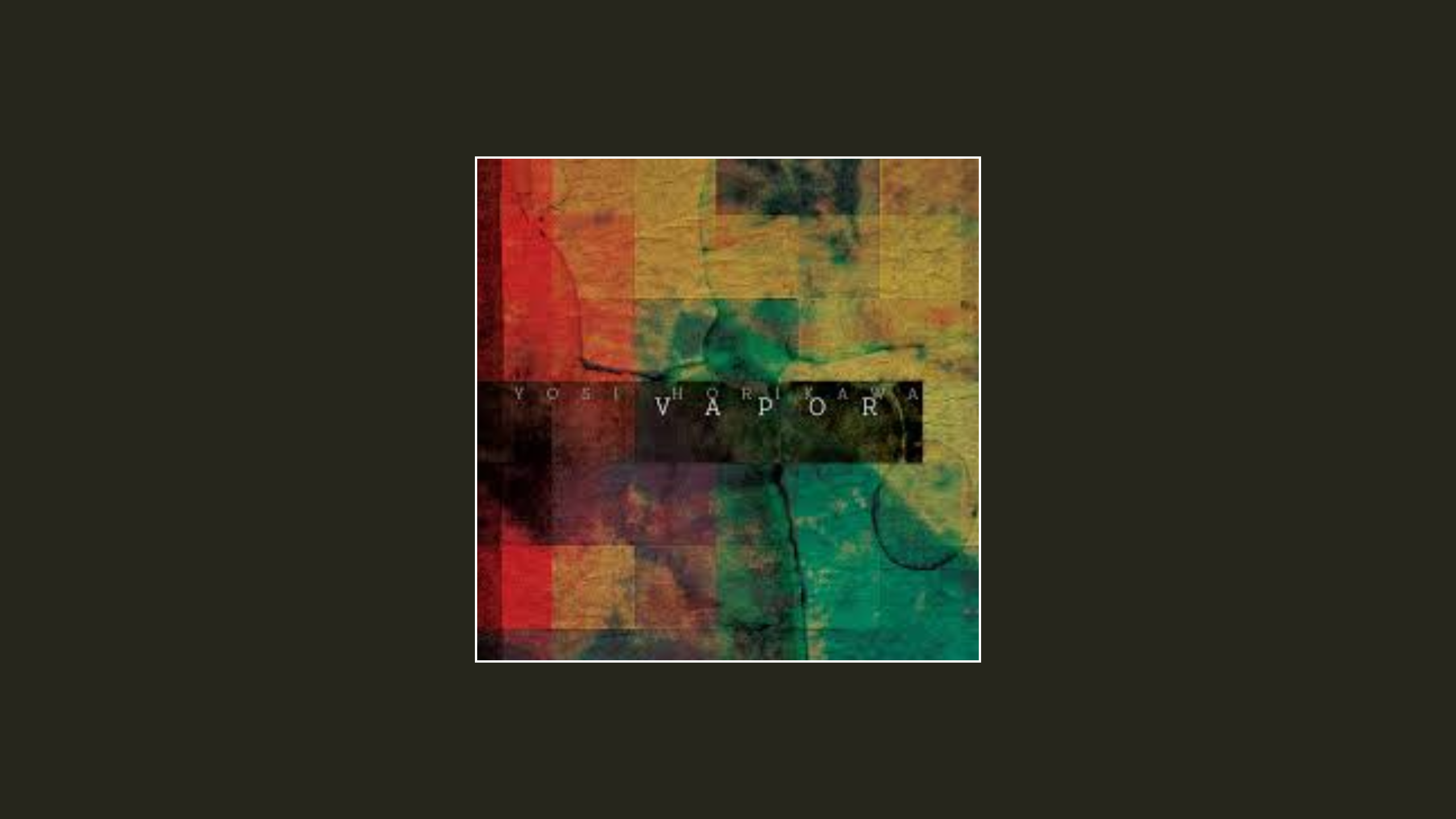 Yosi Horikawa – Vapor (2013) – Tracks & Tales - Discover listening bars ...